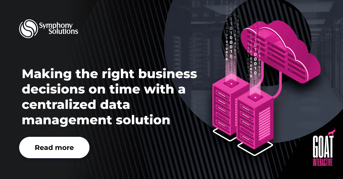 Enabling Business to Make the Right Decisions on Time by Building a ...
