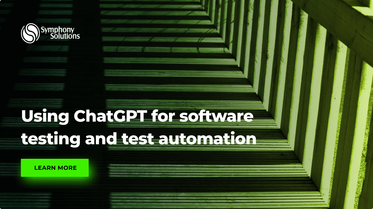 How To Use Chatgpt For Software Testing And Test Automation Symphony Solutions