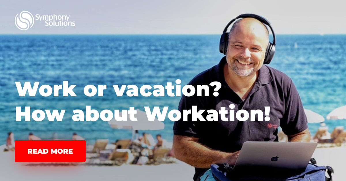 Work or vacation? How about Workation!
