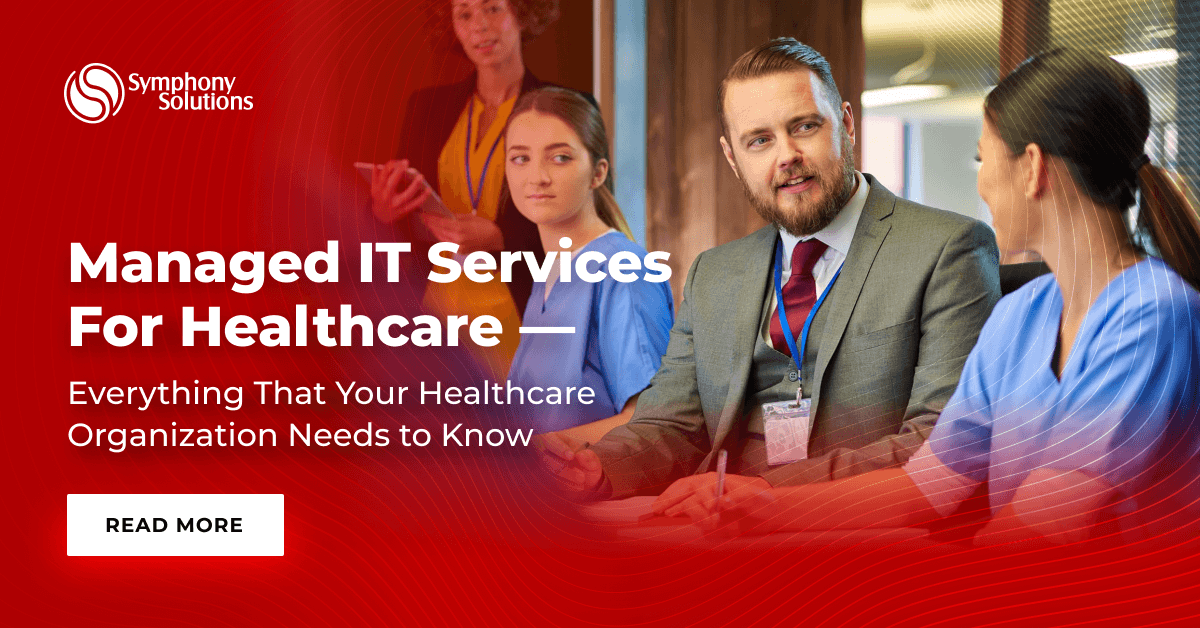 Managed IT Services for Healthcare: An Essential Guide