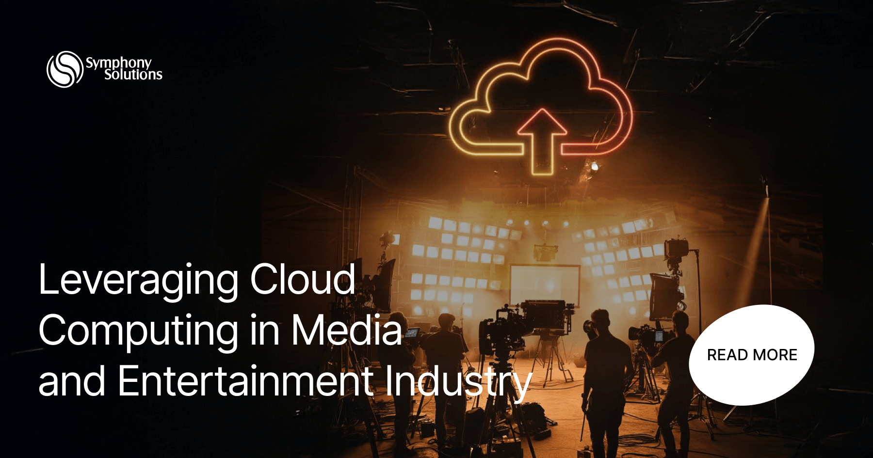 Leveraging Cloud Computing in Media and Entertainment Industry | Symphony Solutions